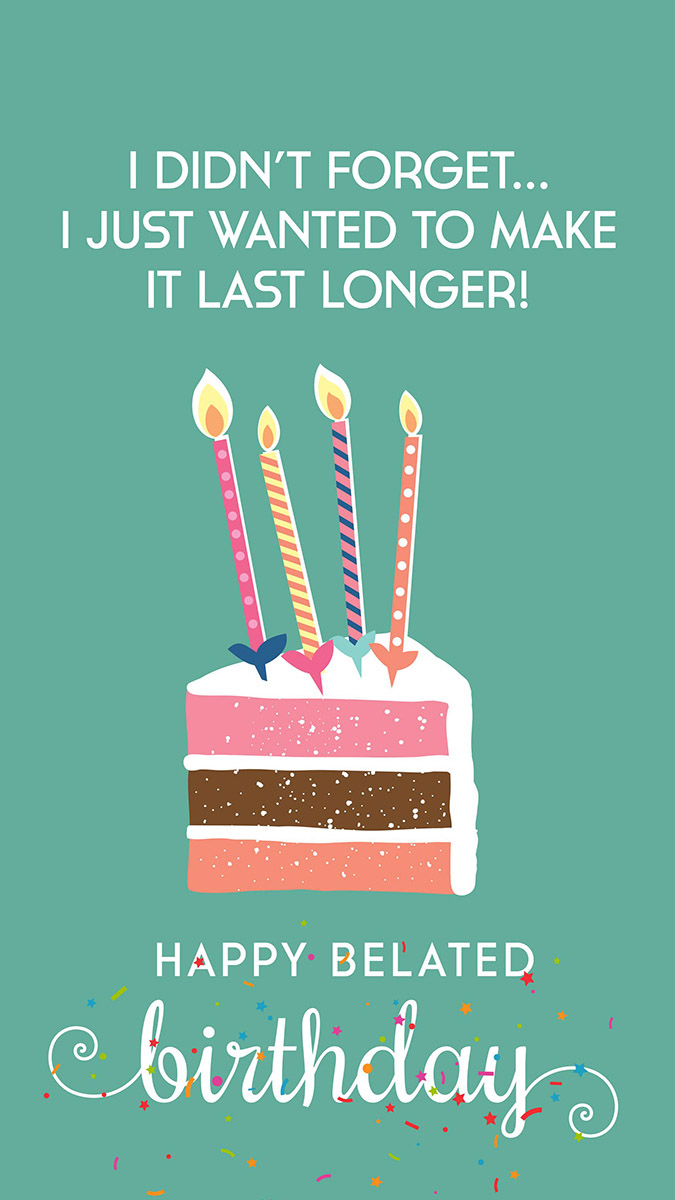 Belated Happy Birthday Wishes | Petal Talk